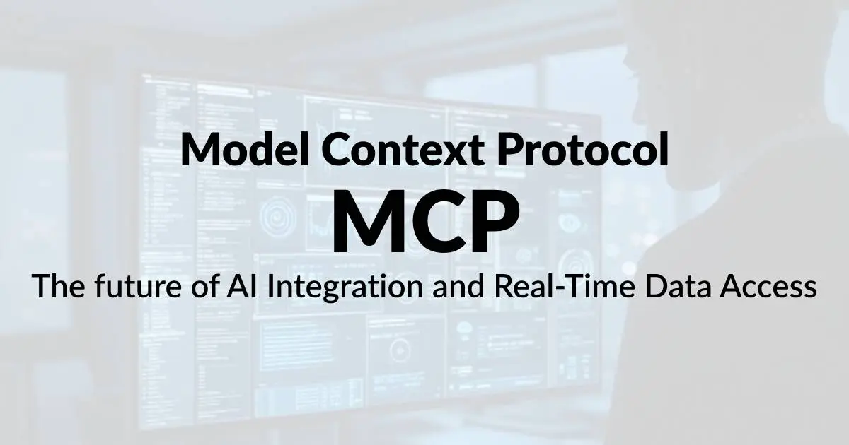 Model Context Protocol (MCP): The Future of AI Integration and Real ...