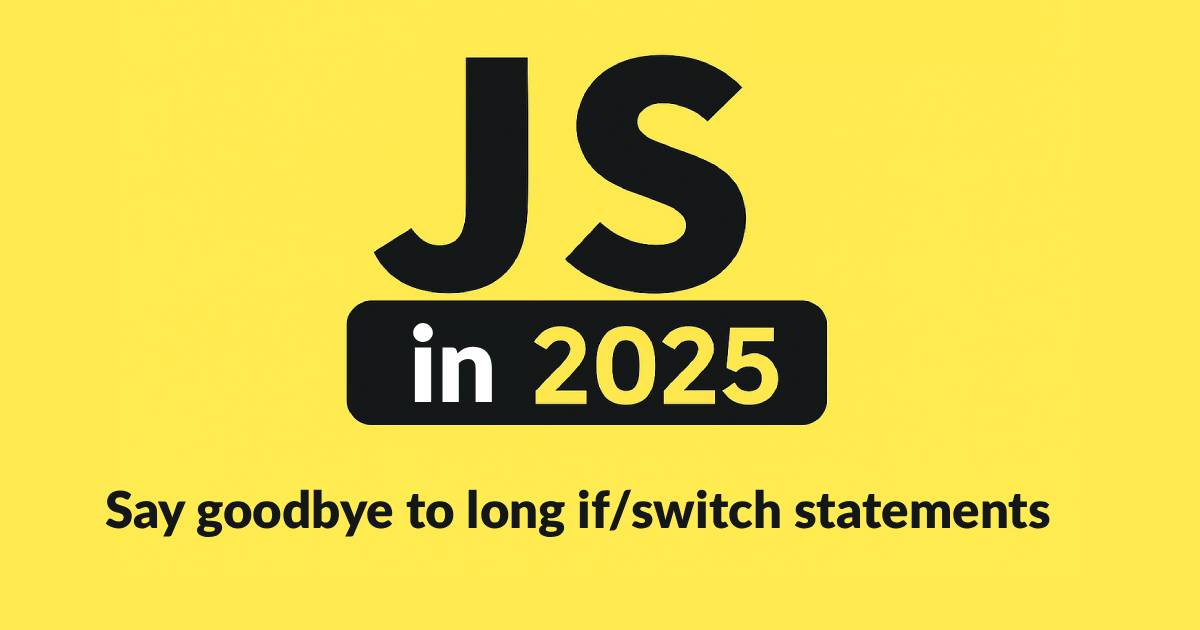 Say Goodbye to Long if/switch Statements: The Future of Conditional ...